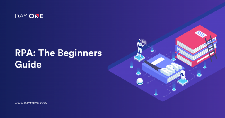A Beginner’s Guide to Robotic Process Automation - Day One: AI ...